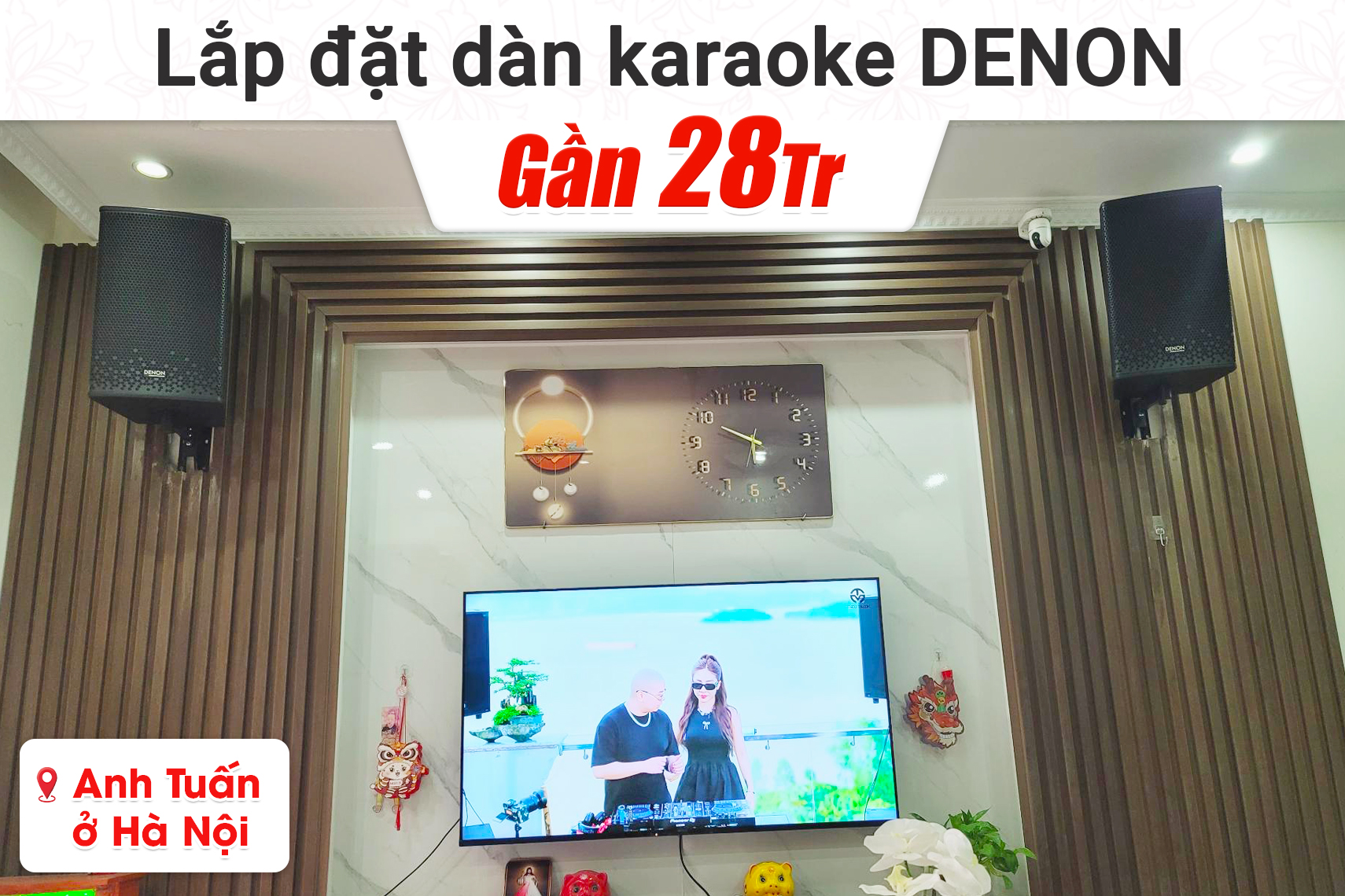 Lắp đặt dàn karaoke Denon gần 28tr cho anh Tuấn tại Hà Nội (Denon DP ...