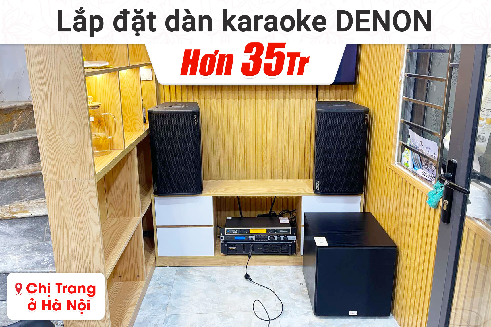 Lắp đặt dàn karaoke Denon hơn 35tr cho chị Trang tại Hà Nội (Denon DP ...