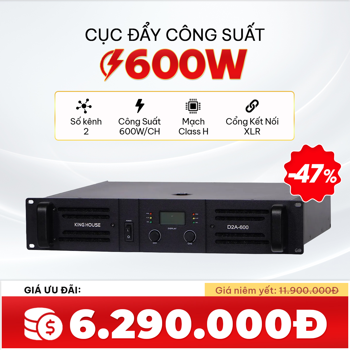 Cục đẩy công suất King House D2A-600 (2 kênh, Class H, 600W)