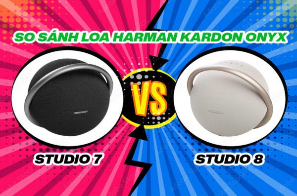 So sánh Loa Harman Kardon Onyx Studio 8 với Studio 7