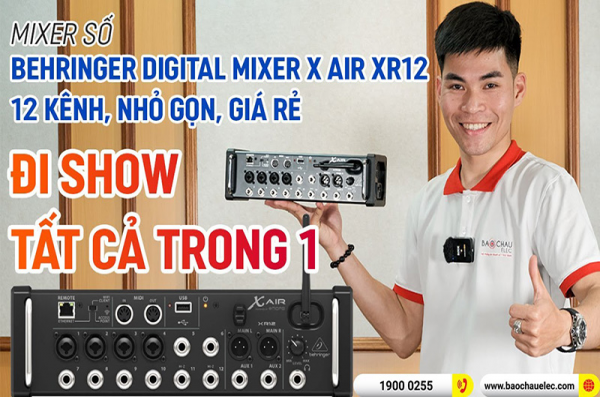 Đánh giá chi tiết mixer kỹ thuật số Behringer X AIR XR12