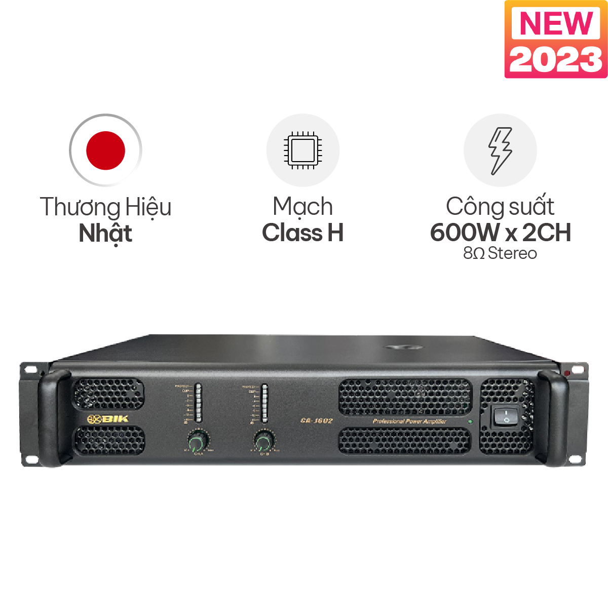 Cục đẩy công suất 2 kênh BIK CA-J602 chính hãng 100%, hiện đại, giá rẻ