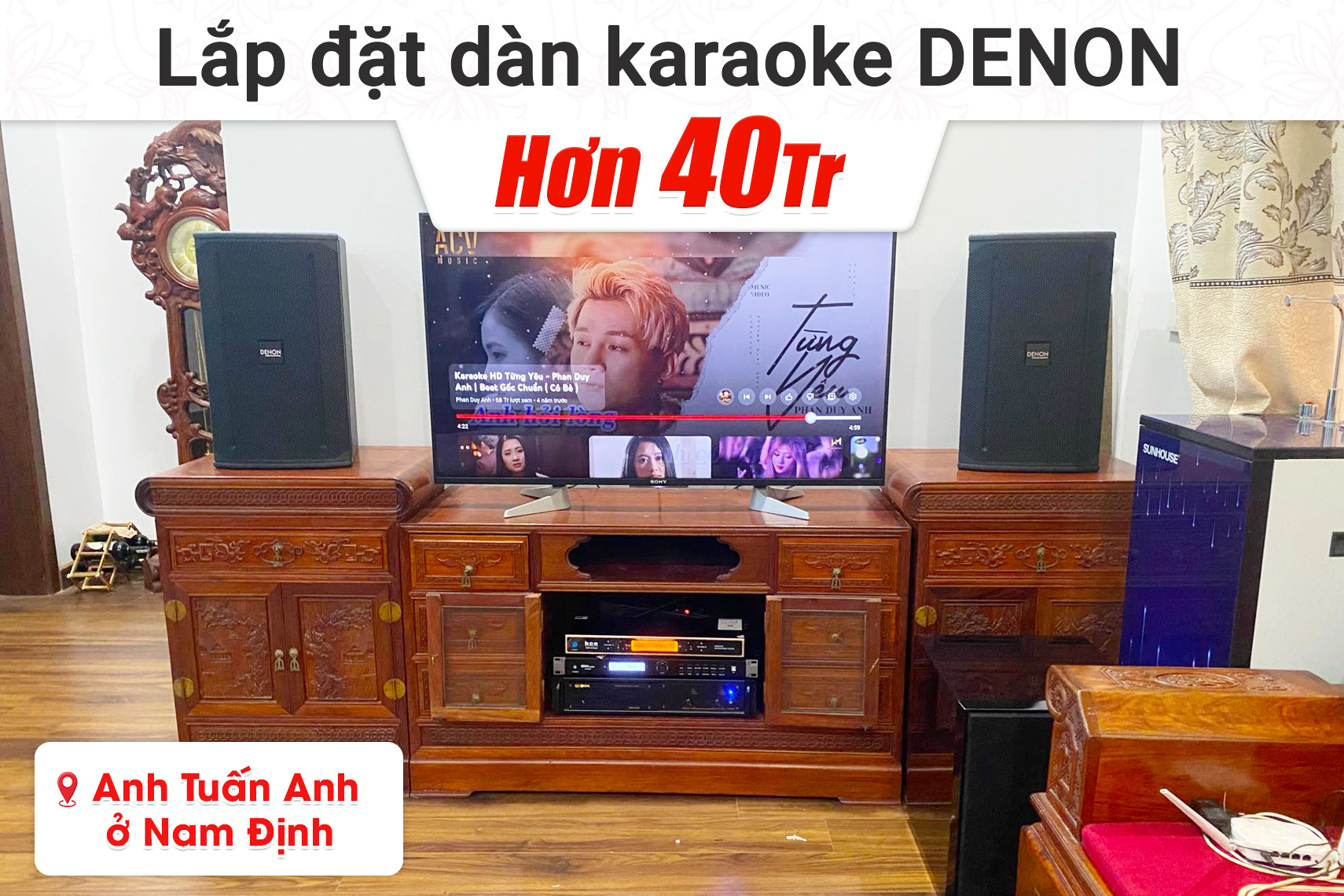 Lắp đặt dàn karaoke Denon hơn 40tr cho anh Tuấn Anh tại Nam Định