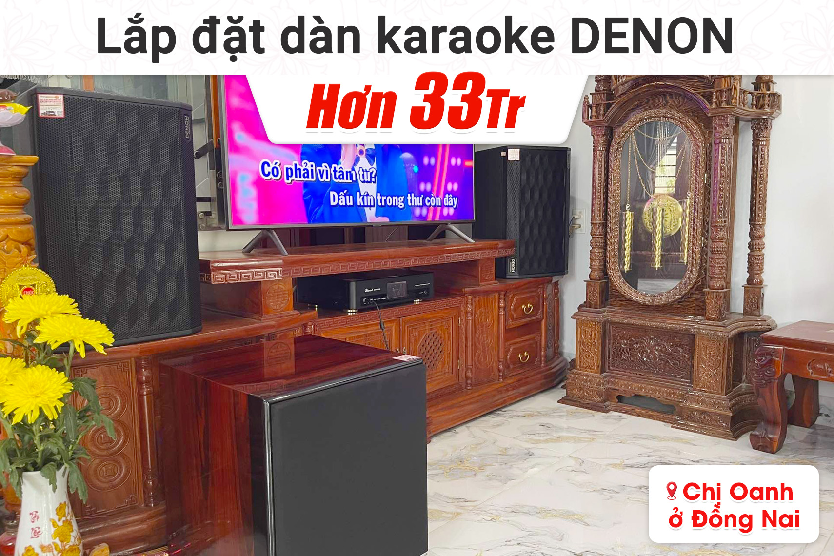 Lắp đặt dàn karaoke Denon hơn 33tr cho chị Oanh tại Đồng Nai (Denon DP ...