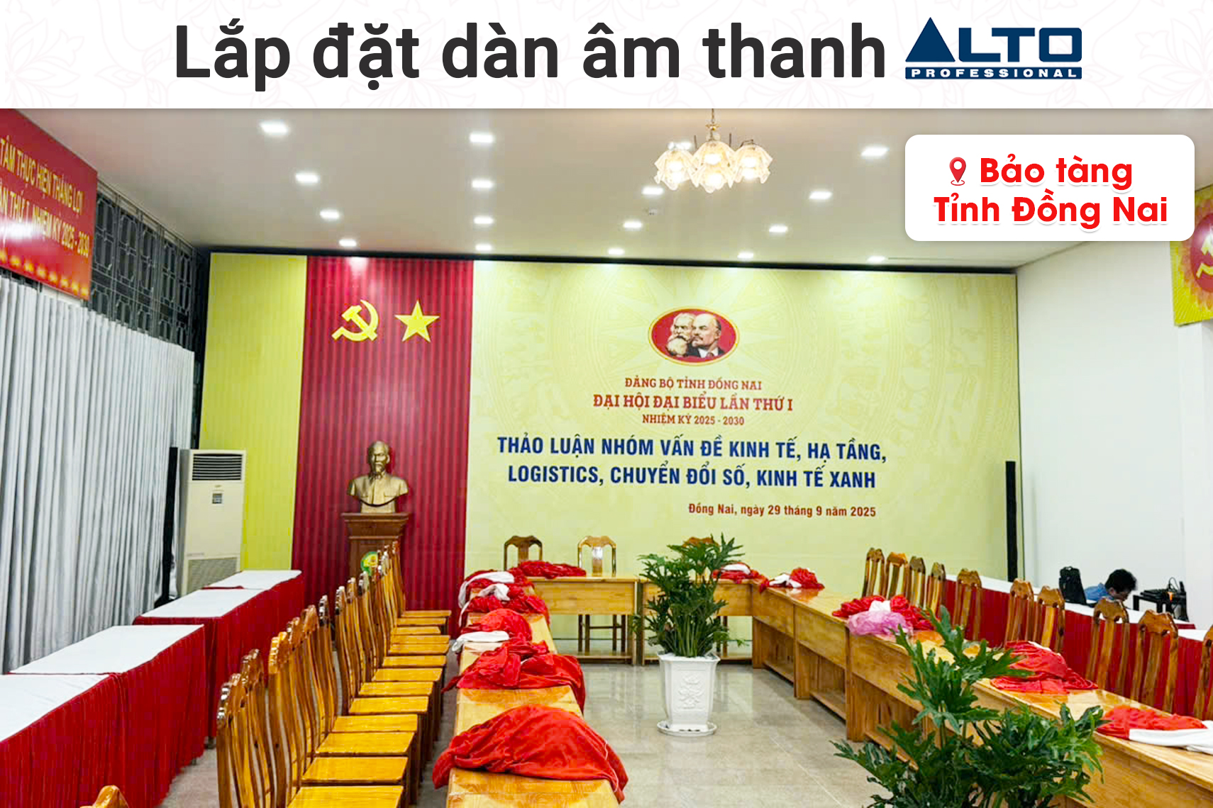 Lắp đặt dàn âm thanh Alto cho Bảo tàng tỉnh Đồng Nai