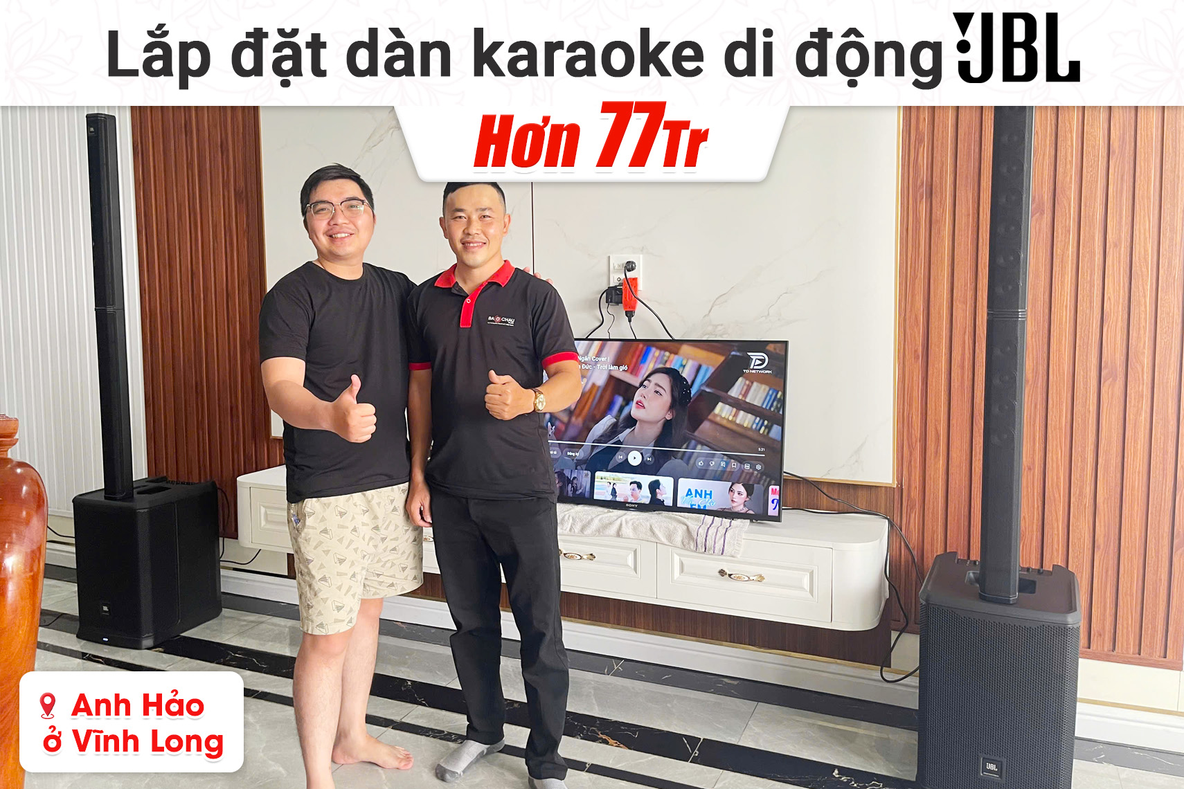 Lắp đặt dàn karaoke di động JBL hơn 77tr cho anh Hảo tại Vĩnh Long (JBL ...