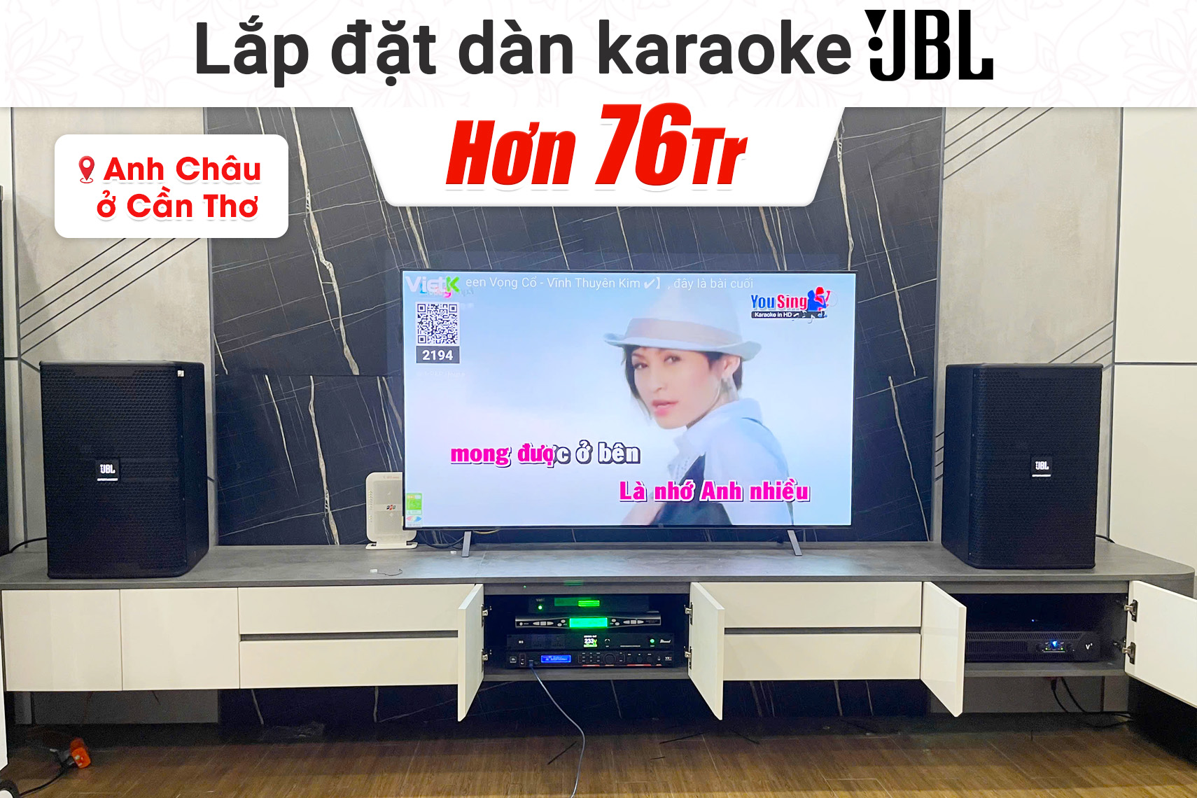 Lắp đặt dàn karaoke JBL hơn 76tr cho anh Châu tại Cần Thơ (JBL KP4012 ...