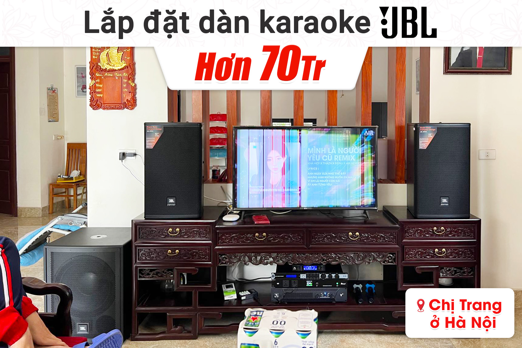 Lắp đặt dàn karaoke JBL hơn 70tr cho chị Trang tại Hà Nội (JBL MTS12 ...