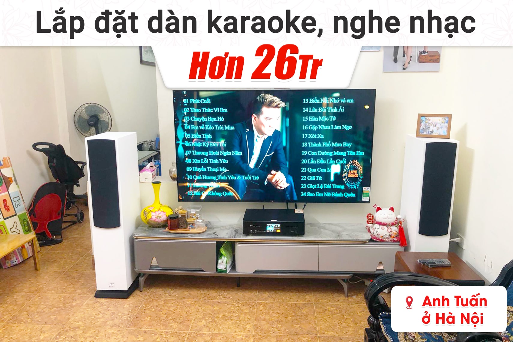 Lắp đặt dàn karaoke, nghe nhạc hơn 26tr cho anh Tuấn tại Hà Nội (Paramax D88 Luxury, BKSound DKA ...