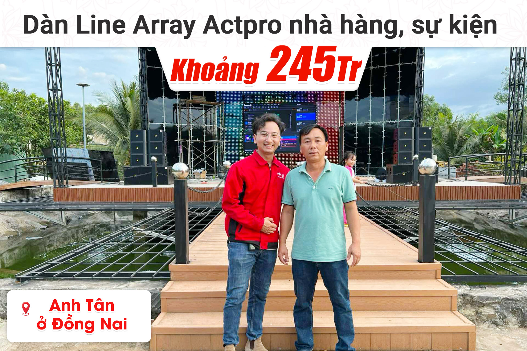 Lắp đặt dàn Line Array Actpro nhà hàng, sự kiện 245tr cho anh Tân tại ...