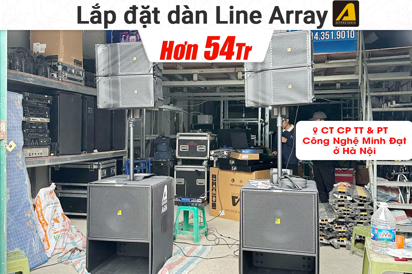 Lắp đặt dàn Line Array Actpro hơn 90tr cho Công ty CP TT&PT Công Nghệ ...