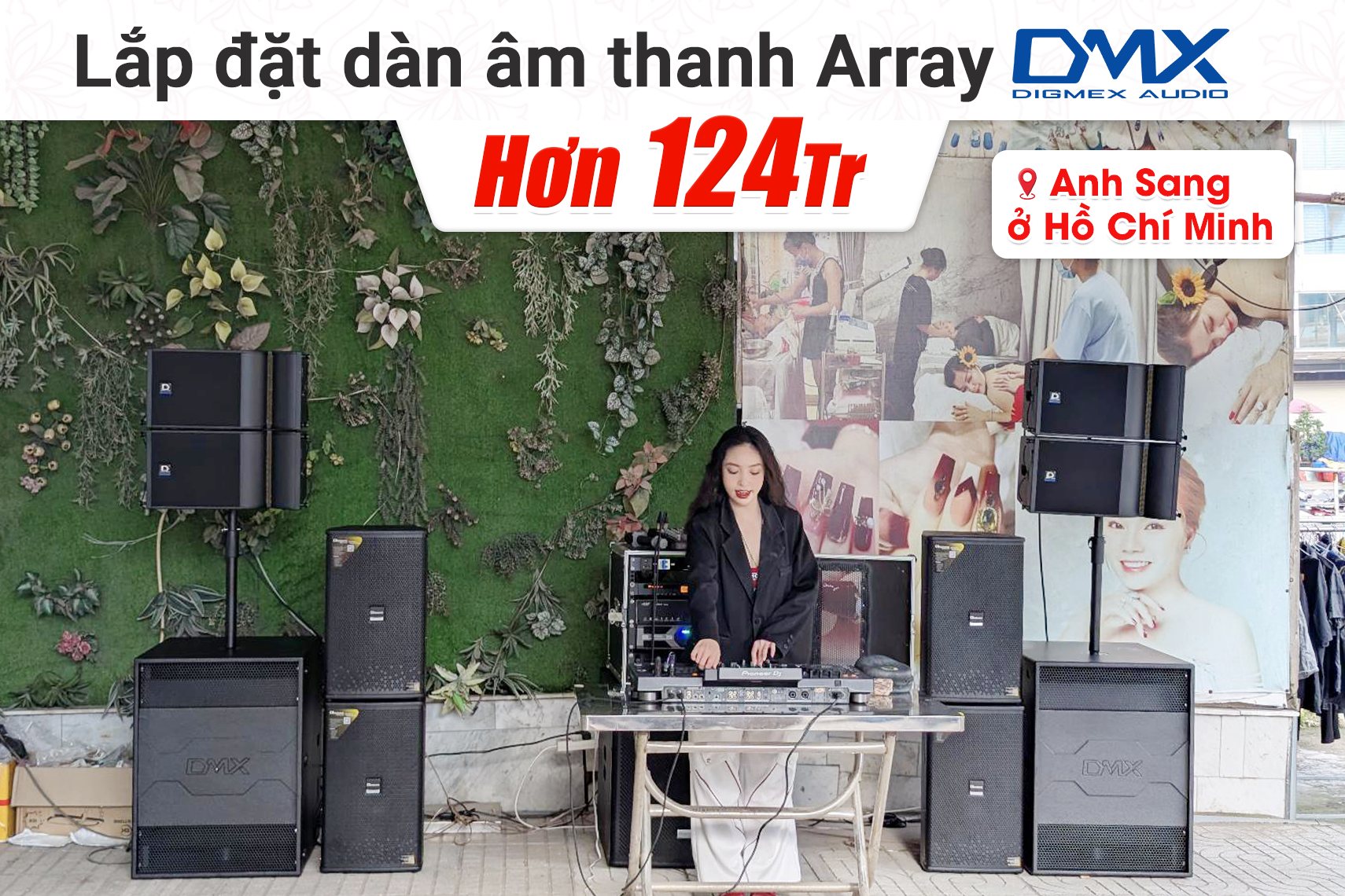 Dàn âm thanh Array DMX cho anh Sang tại TP HCM