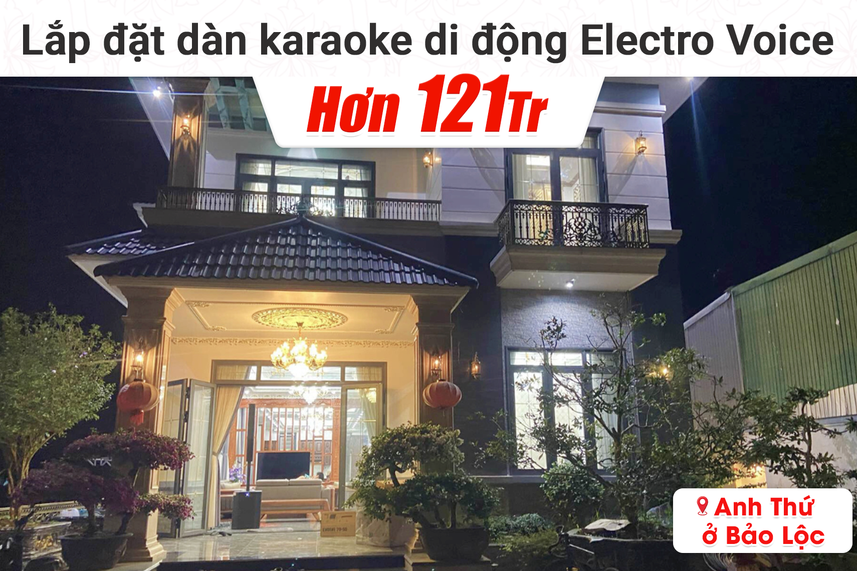 Dàn karaoke di động Electro Voice cho anh Thứ tại Bảo Lộc
