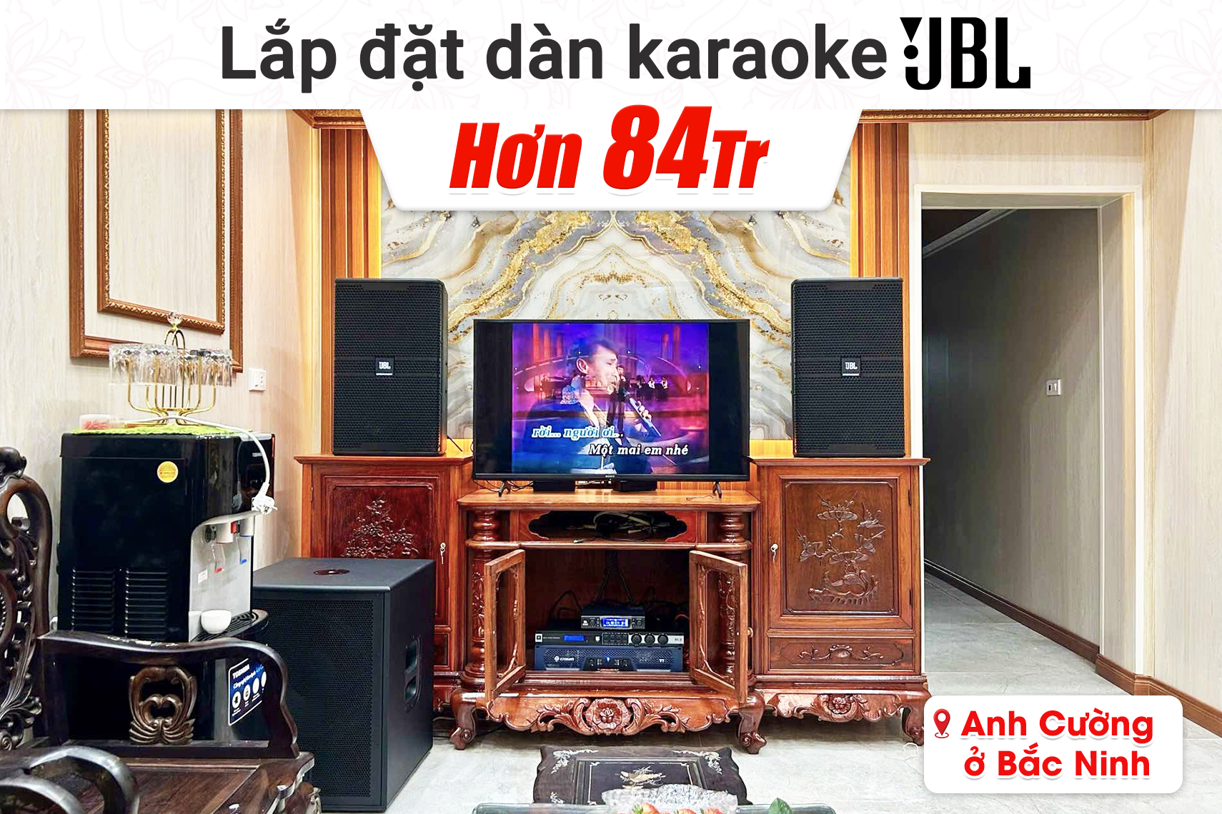 Lắp đặt dàn karaoke JBL hơn 84tr cho anh Cường tại Bắc Ninh