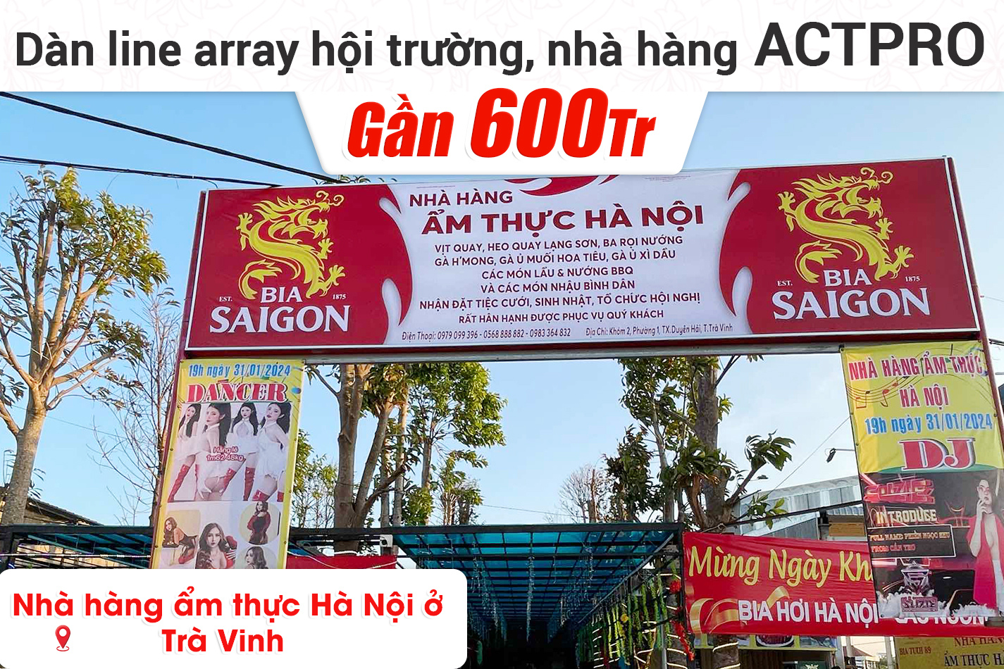 Lắp đặt dàn line array ACTPRO gần 600tr cho nhà hàng ẩm thực Hà Nội ở Trà Vinh