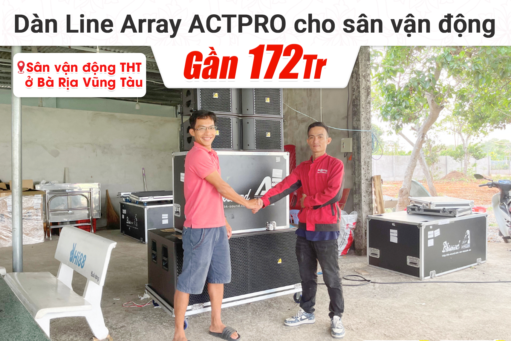 Dàn Line Array Actpro cho sân vận động THT Cực Chất